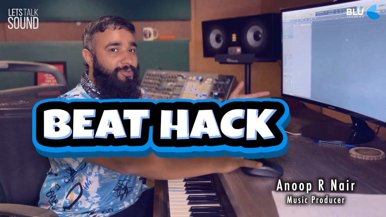 LETS TALK SOUND | EPISODE 30 | BEAT HACK | ANOOP R NAIR - YouTube