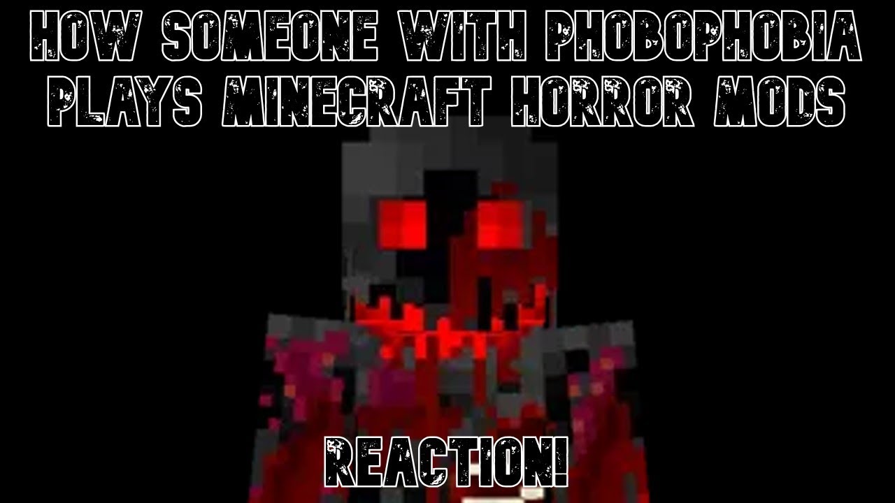 Horror mods went downhill | how someone with PHOBOPHOBIA plays ...