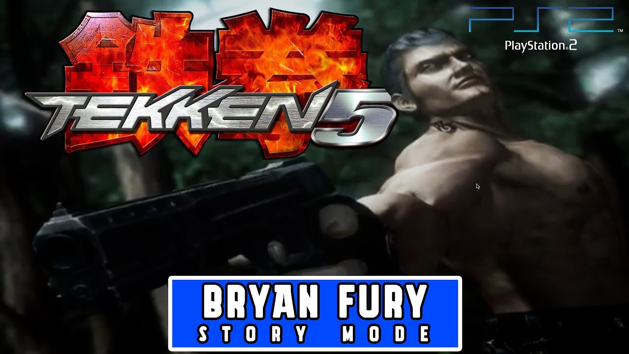Tekken 5 (2004) Bryan Fury Story Mode Playthrough - No Commentary (PlayStation 2) - YouTube