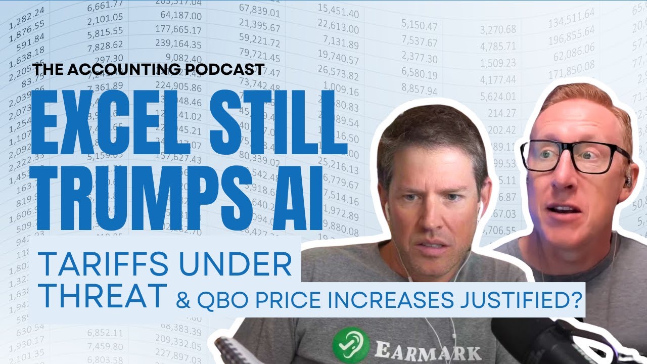 438. Excel Still Trumps AI, Tariffs Under Threat, QBO Price Increases ...
