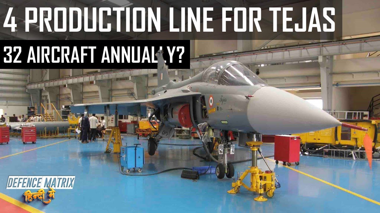 4 Production Line for Tejas | 32 Aircraft annually? | हिंदी में - YouTube
