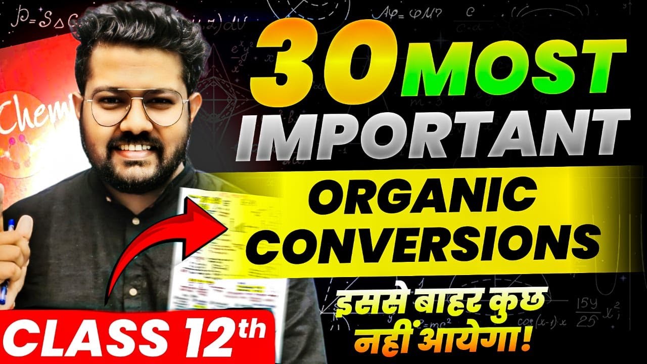 Class 12 Chemistry Most Important Organic Conversions | Organic ...