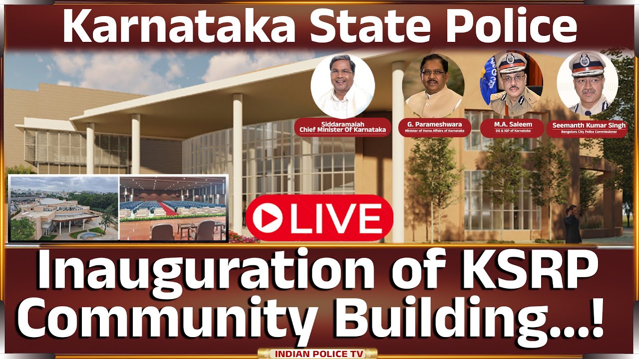 LIVE | Inauguration of KSRP Community Building | Karnataka State Police ...