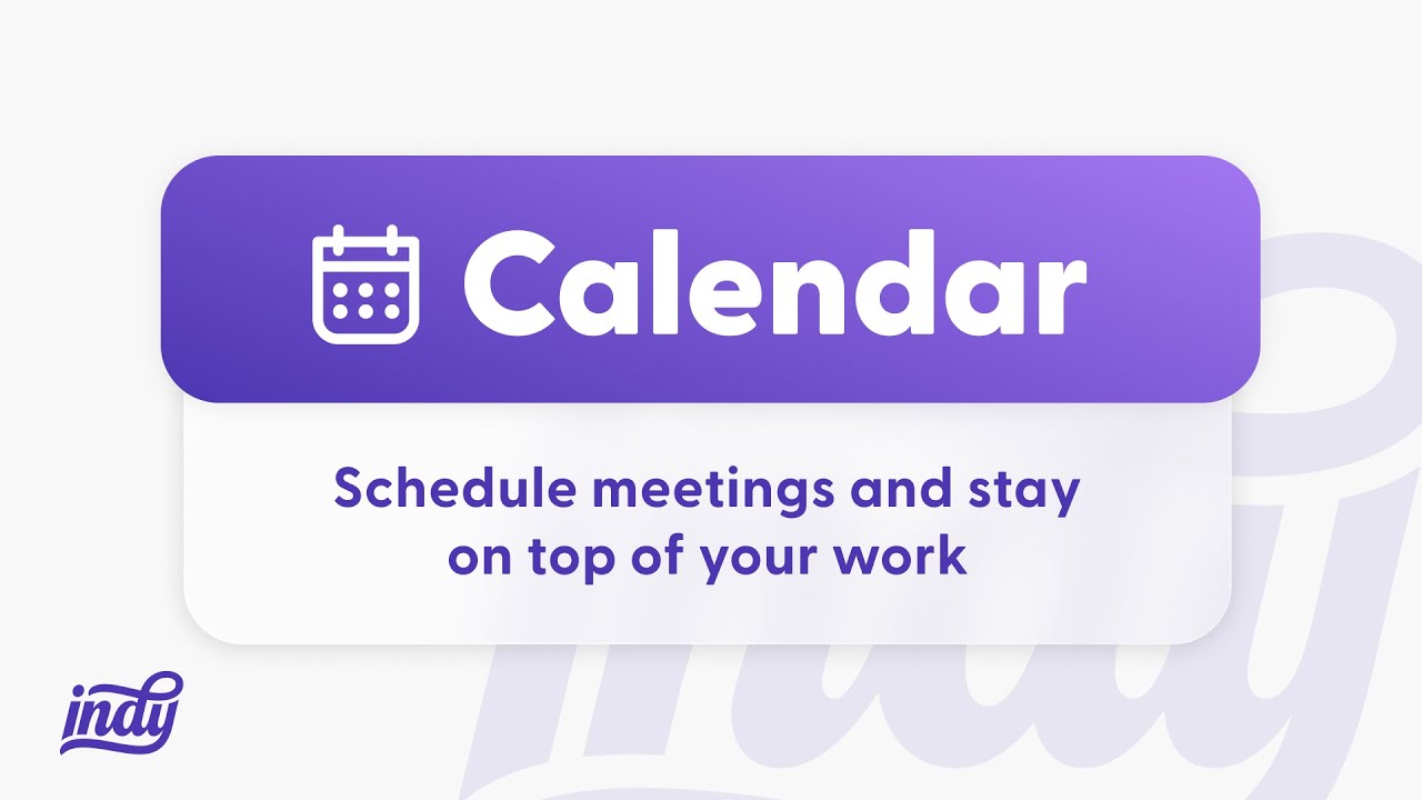 Introduction to Indy Calendar: Schedule meetings and stay on top of ...