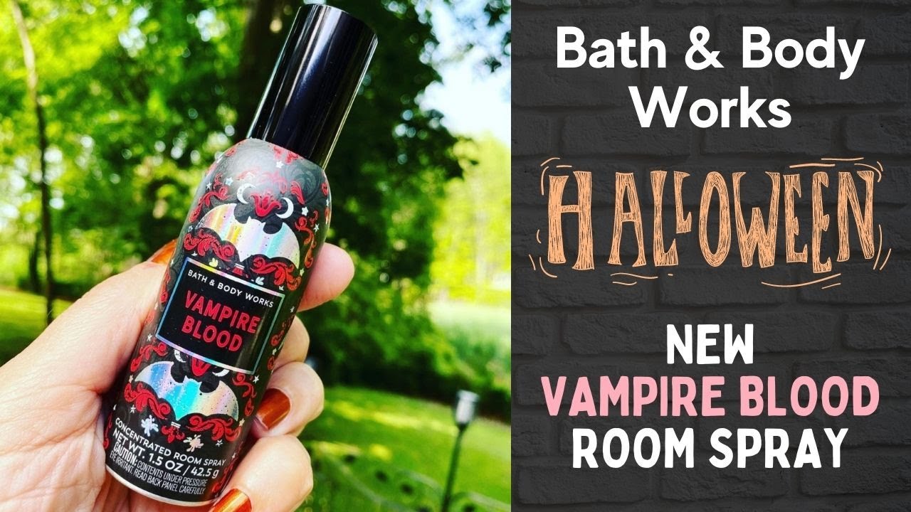 Bath & Body Works NEW VAMPIRE BLOOD Room Spray Review For Halloween ...