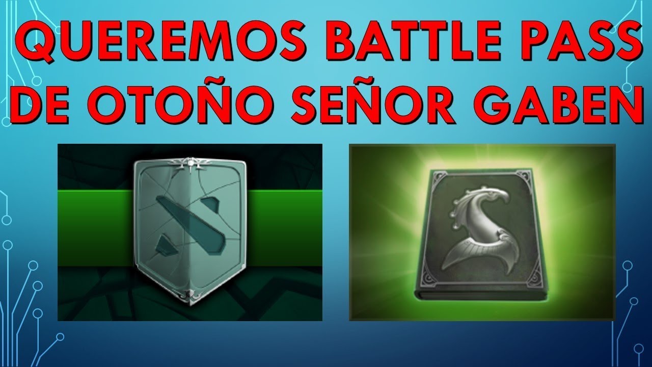 Queremos Battle Pass de Otoño Señor Gaben. - YouTube