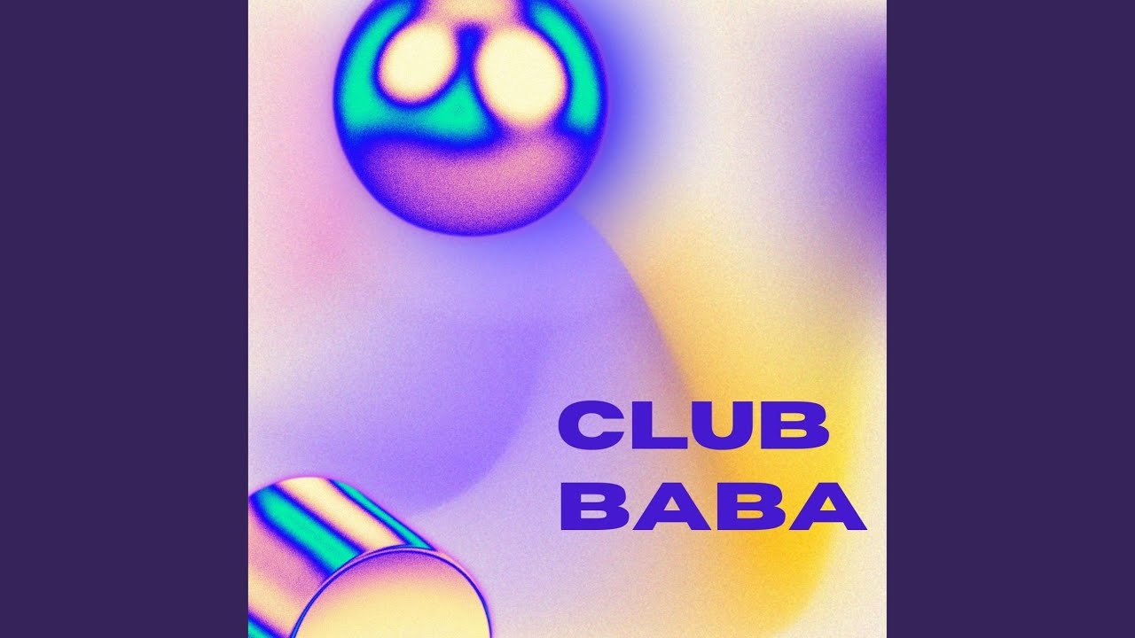 Club Baba - YouTube