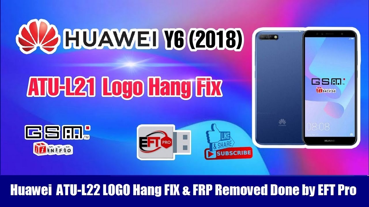 Huawei ATU-L22 Logo Hang FIX & FRP Removed Done by EFT Dongle - YouTube