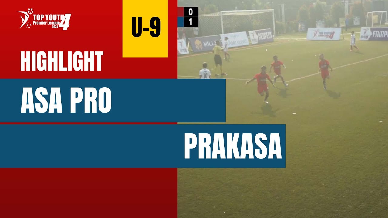 HIGHLIGHT TOP YOUTH PREMIER LEAGUE U-9 | ASSA PRO SS v PRAKASA - YouTube