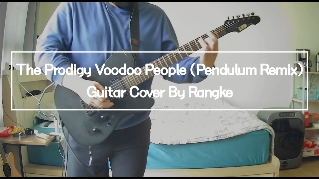 The Prodigy Voodoo People Guitar Cover (Pendulum Remix) - YouTube