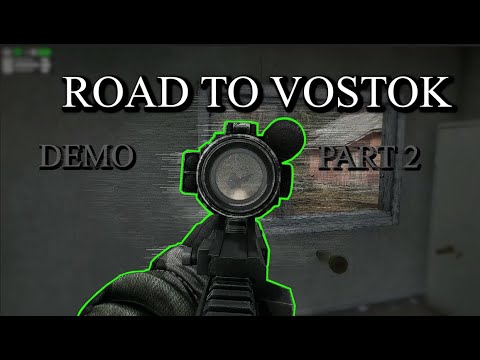 Road To Vostok - Demo Tutorial Walkthrough Part 2 - YouTube