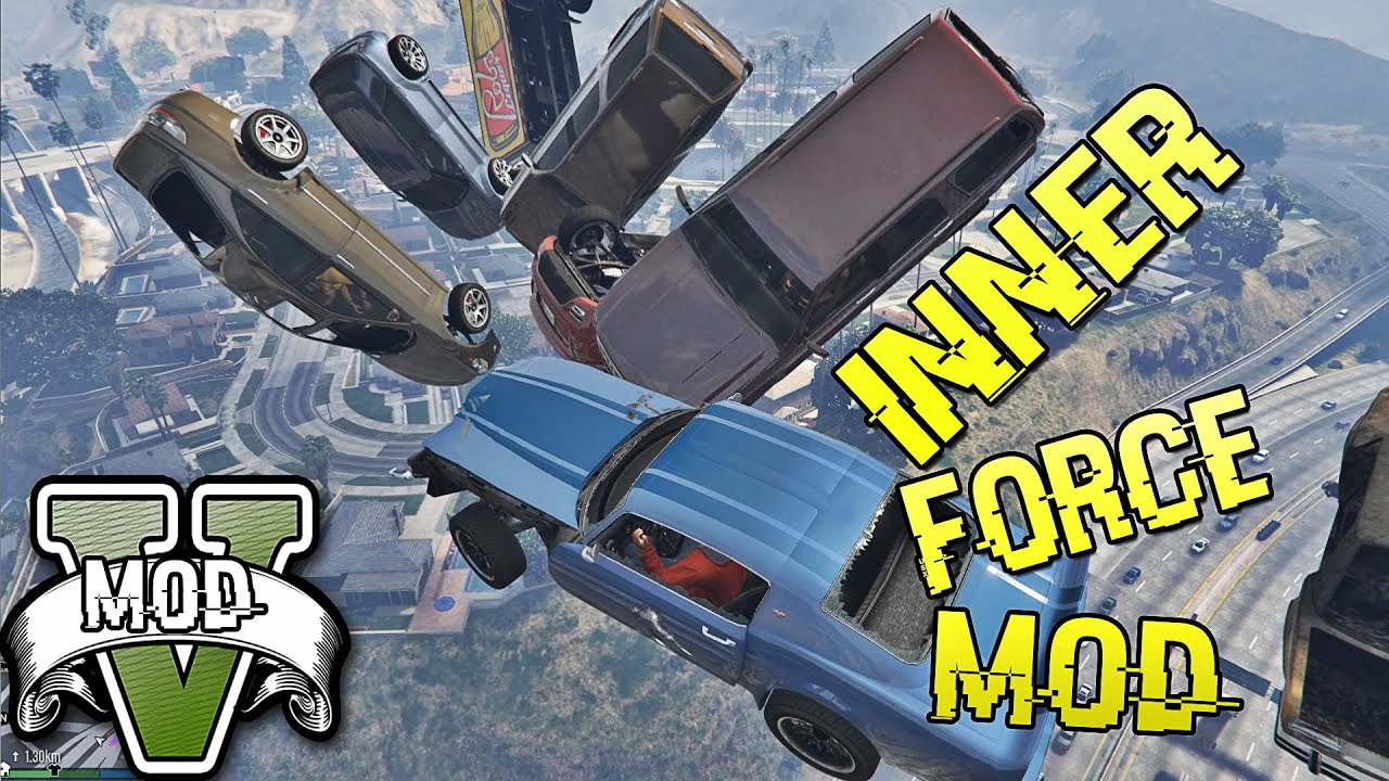 GTA 5 PC - Inner Force MOD [Script Mod] - YouTube