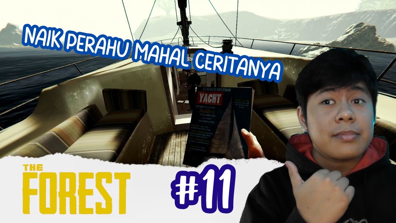 Pertama kali nyobain naik YATCH ceritanya!!! | The Forest Indonesia ...