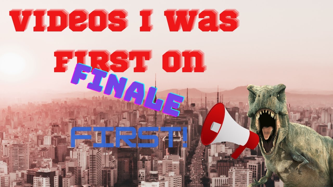 Videos I Was First On! FINALE - YouTube