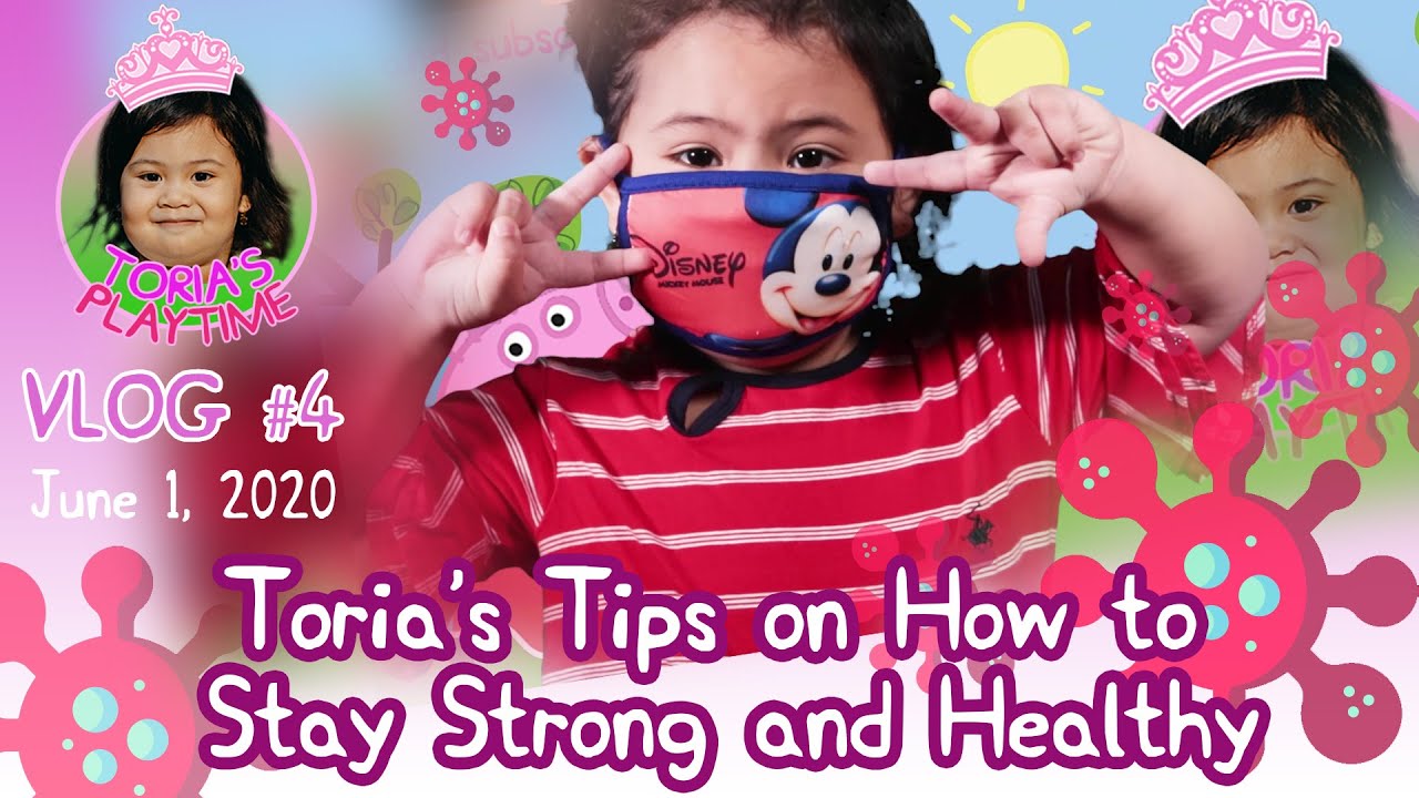 Toria's Playtime Vlog #4 - Toria's Tips on How to Stay Strong and ...