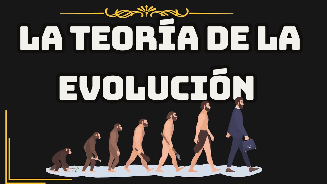 La Teoría de la Evolución: explicación y ejemplos - YouTube