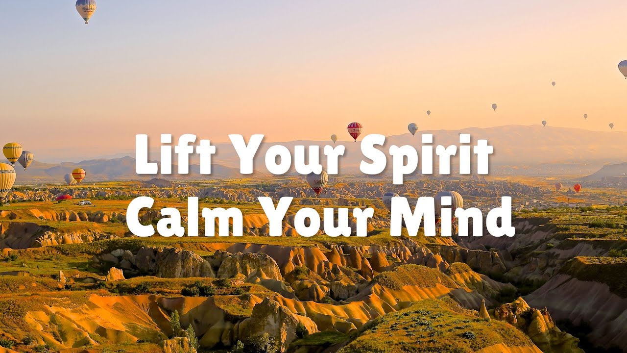 Lift Your Spirit ֍ Calm Your Mind ֍ Relaxing Music for SPA and ...