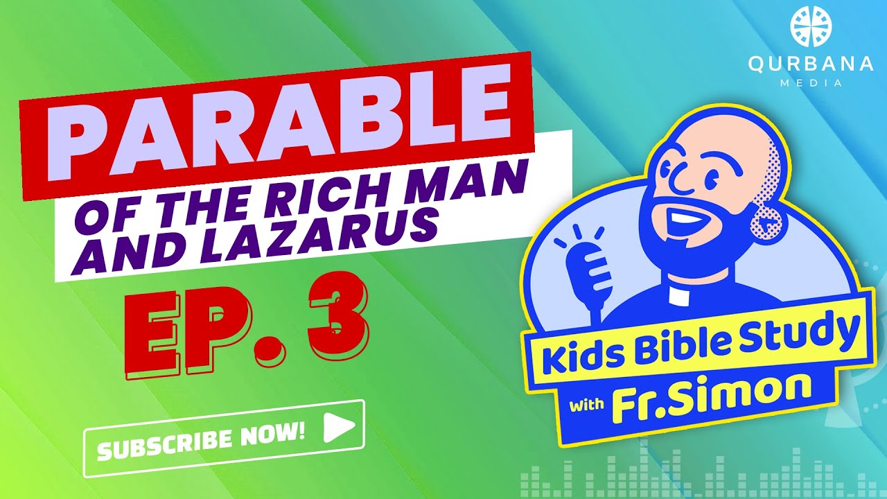 The Parable of the Rich Man and Lazarus | Kids Bible Study with Fr ...