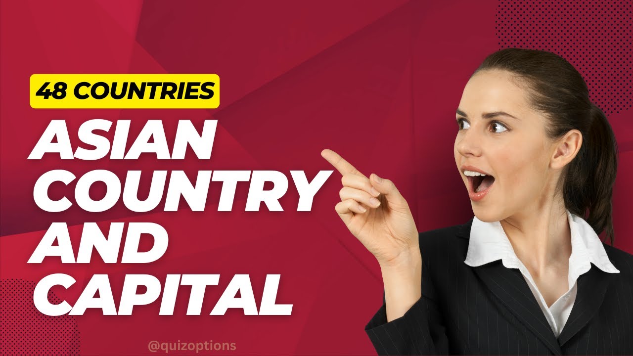 Guess The Capital City Of The 48 Asian Countries | Capital City Quiz 🌍 ...