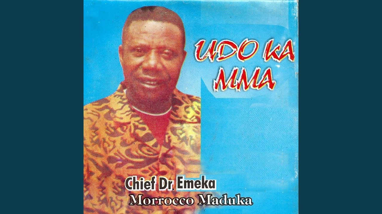 Udo Ka Mma / Aguleri Na Umuleri - YouTube
