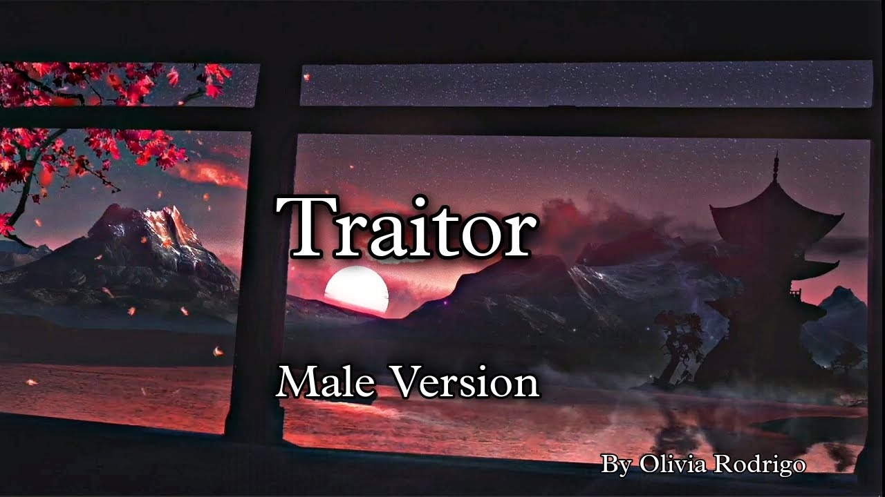 Traitor male version by olivia Rodrigo - YouTube