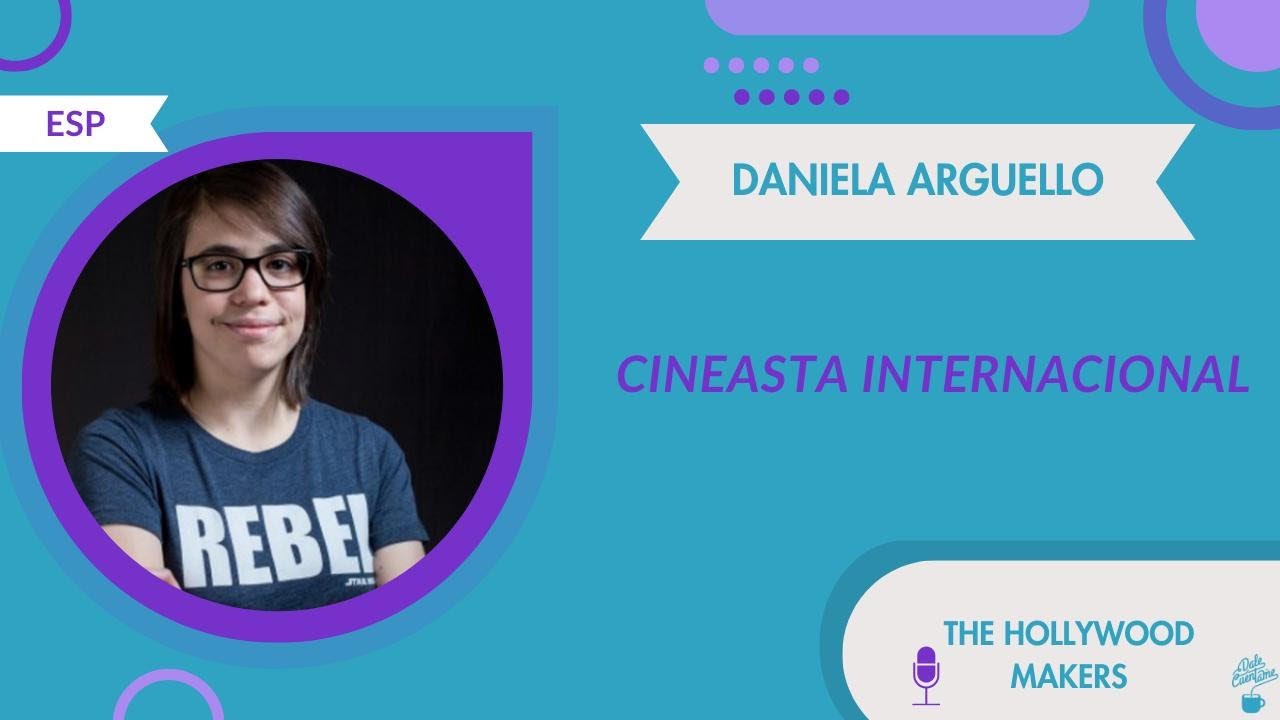 Dani Arguello - International Filmmaker - YouTube