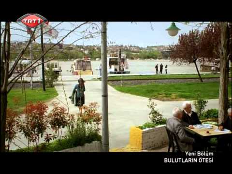 Bulutların Ötesi 3 Bölüm HD Tek Parca 04-05-2012