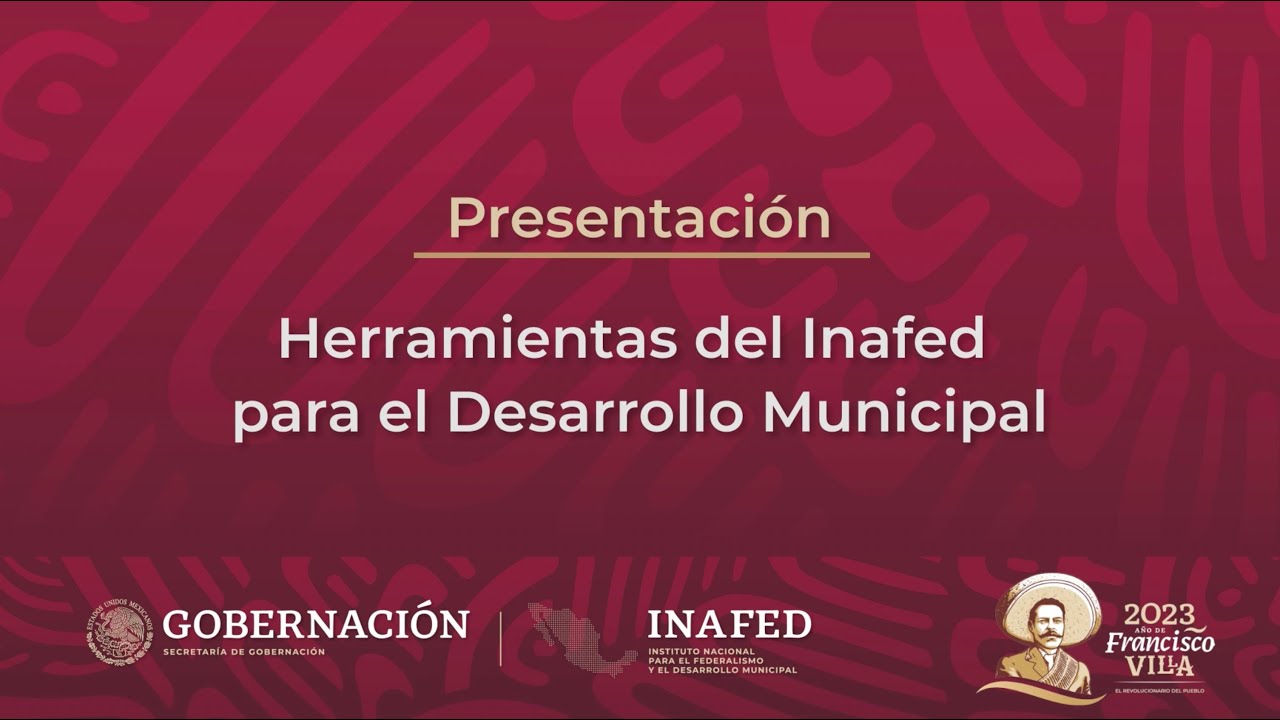 Presentación de Herramientas del Inafed para el Desarrollo Municipal ...