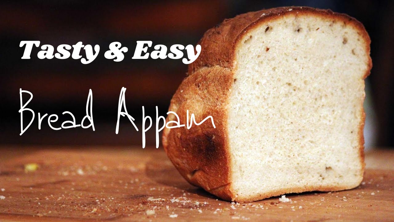 Tasty & Easy Bread Appam - YouTube