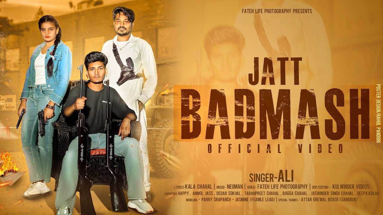 Jatt Badmash (Full HD Video) | Ali | Kala Chahal | New Punjabi Song ...