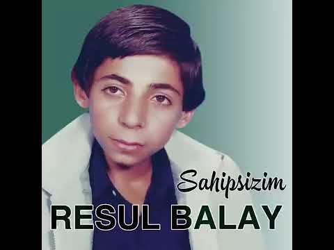 resul balay  şugutbetin kahrl büktü boynumu