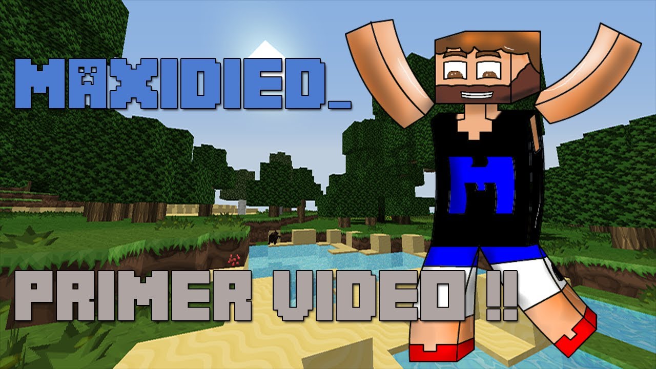 MI PRIMER VIDEO! :3 | MINECRAFT | INTRODUCCION Y PRESENTACION - YouTube