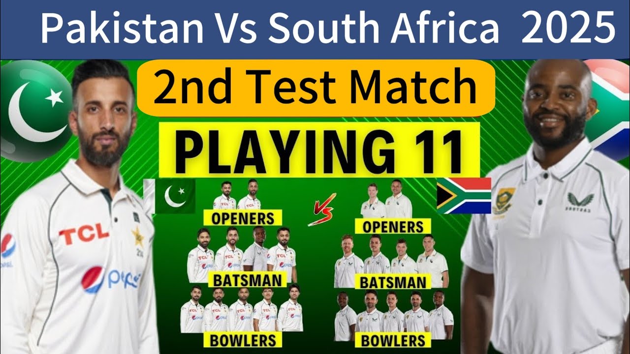 Pakistani Cricket Team 2nd Test Match Playing 11 Against South Africa ...