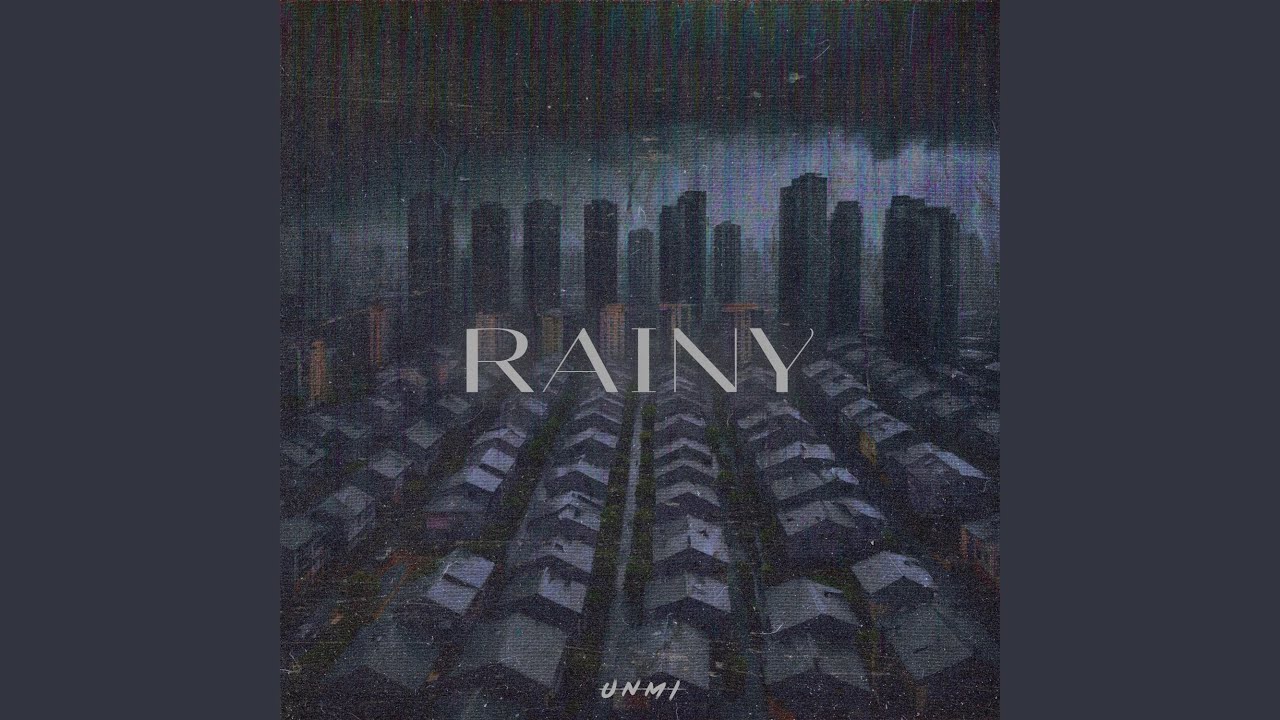 Rainy - YouTube