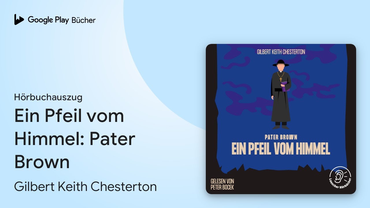 „Ein Pfeil vom Himmel: Pater Brown“ von Gilbert Keith Chesterton ...