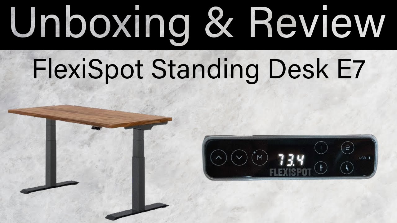 FlexiSpot Standing Desk Premium Series E7: Unboxing, Assembly and Review 2024 - YouTube