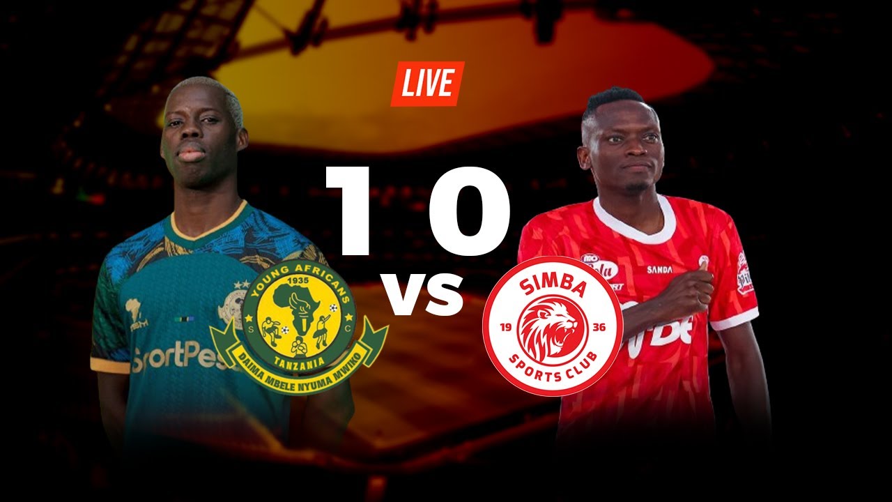 #live YANGA SC VS SIMBA SC - YouTube