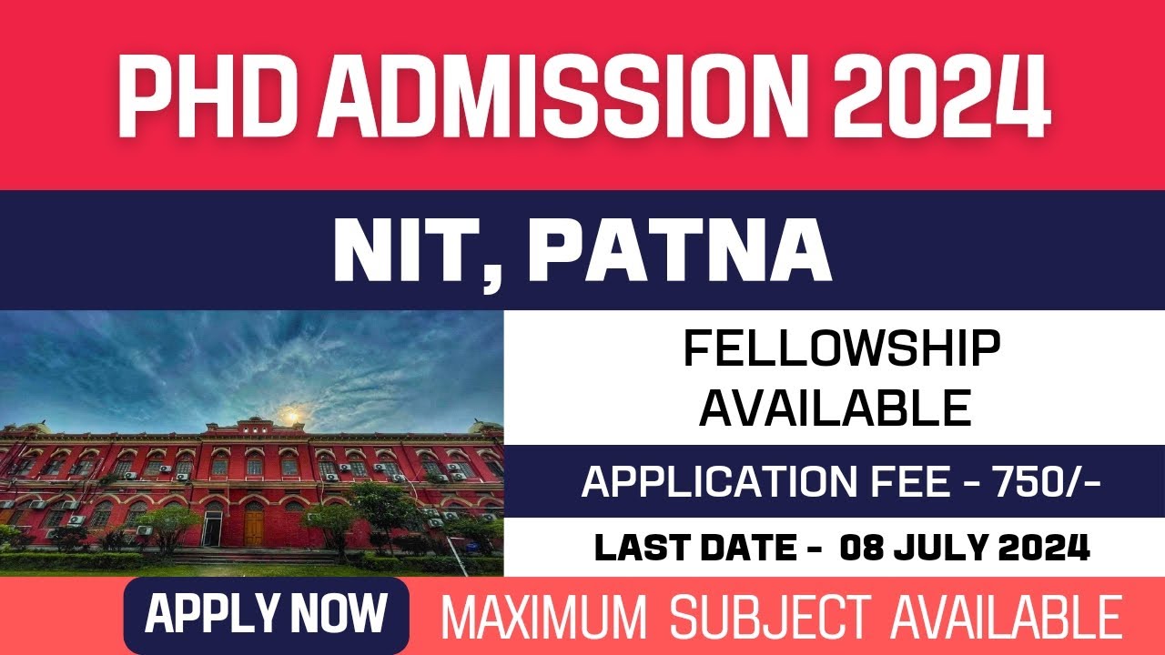 New PhD Admission 2024 | National Institute of Technology, Patna | NIT ...