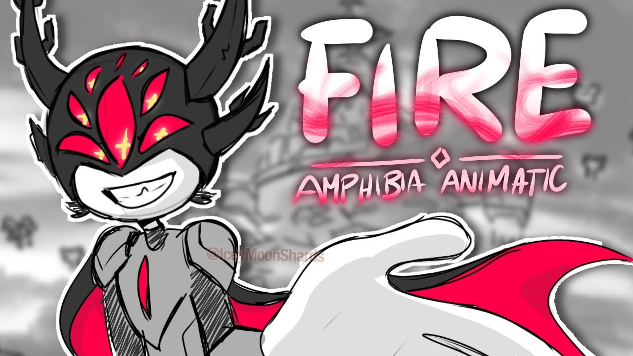 FIRE | AMPHIBIA DARCY ANIMATIC | TW: BLOOD/DEATH - YouTube
