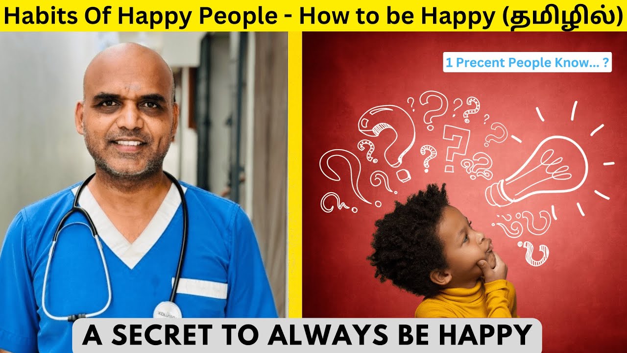 Habits Of Happy People - How to be Happy (தமிழில்) | 1 Percent People ...