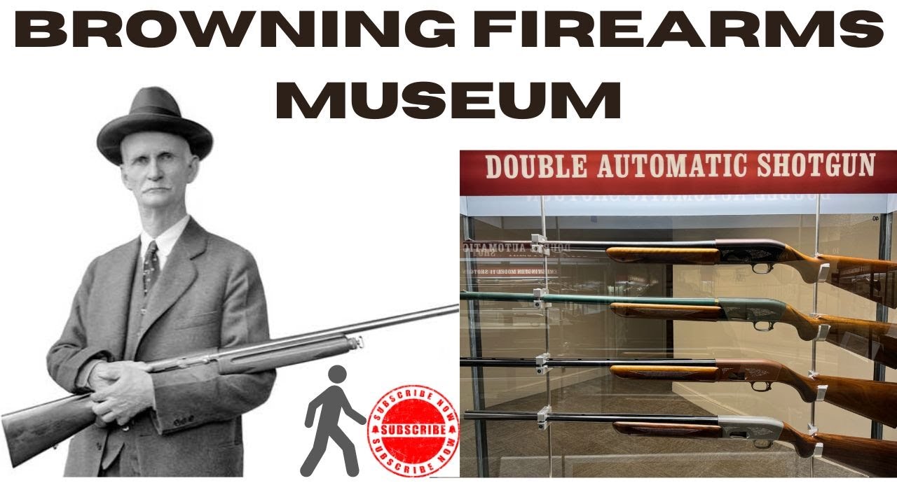 Browning Firearms Museum - OGDEN,UT - Walking Tour - 2024 - YouTube