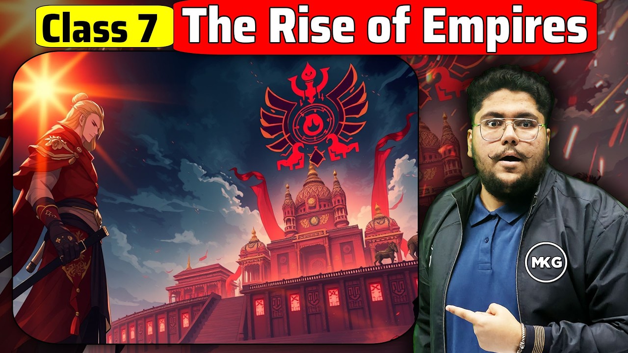The Rise of Empires | Class 7 Sst Chapter 5 | Class 7 Sst New Ncert ...