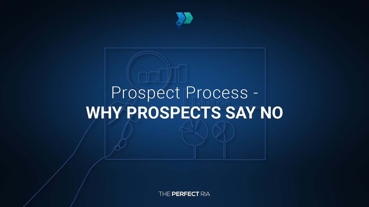 Prospect Process - Why Prospects Say No - YouTube