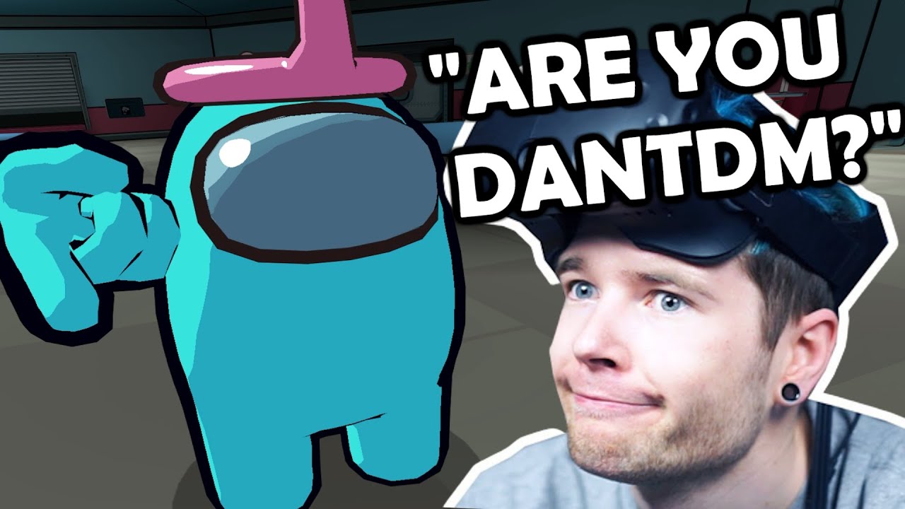 Kids think Im DANTDM On Among Us VR - YouTube
