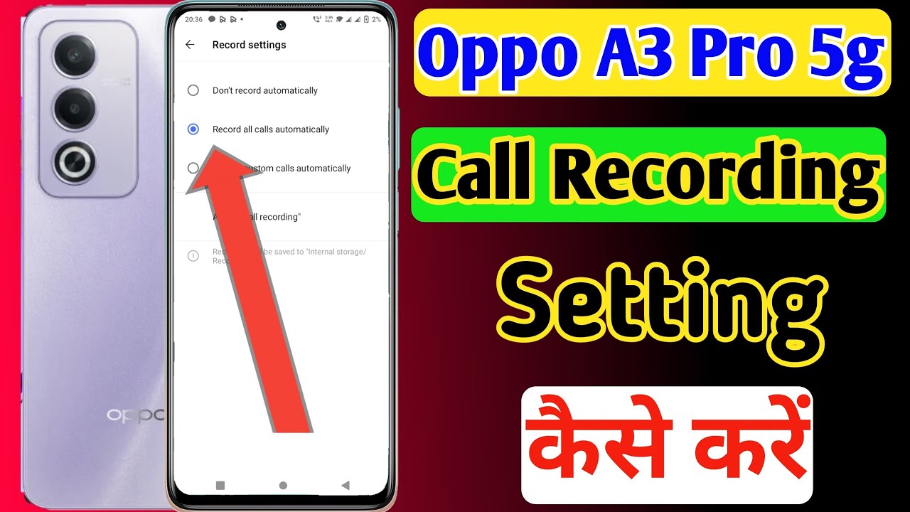 Oppo a3 pro 5g Me Call Recording Setting Kaise Kare | Auto Call ...