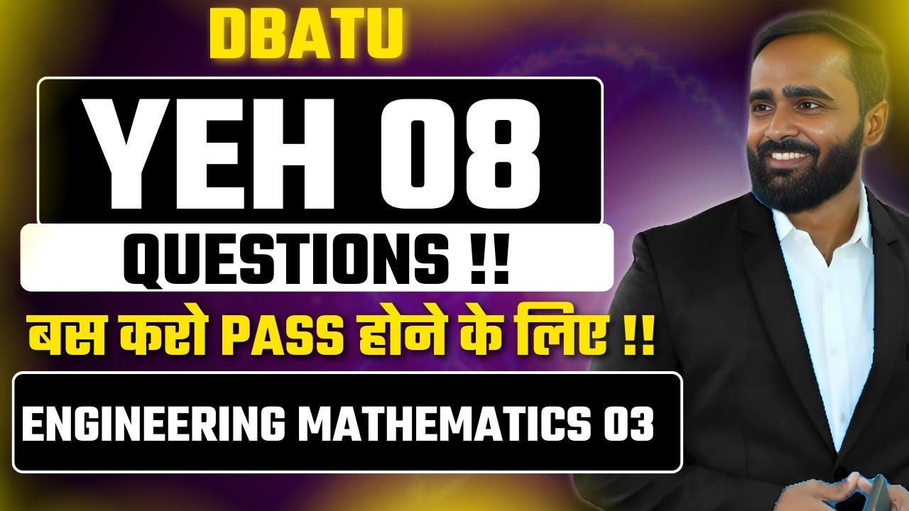 Yeh 08 Questions बस करो Pass होने के लिए !!|Dbatu|Engineering ...