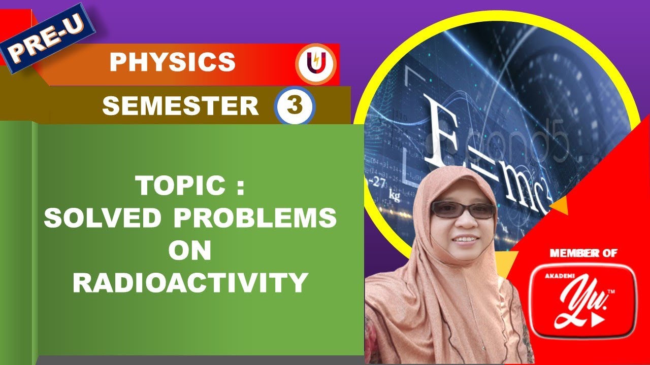 Solved problems on Radioactivity - YouTube