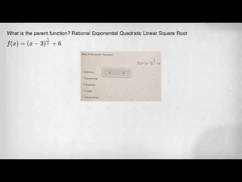 What is the parent function? Rational Exponential Quadratic Linear ...