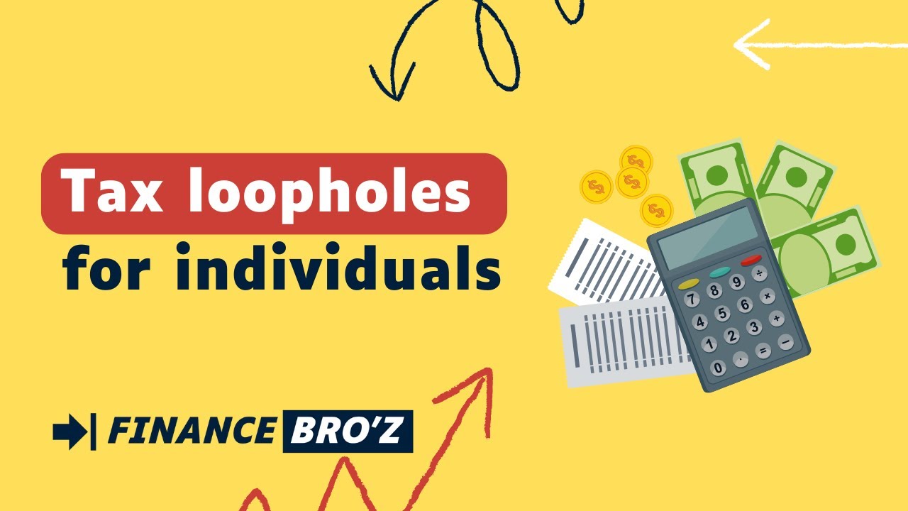 Tax Loopholes for Individuals: Navigating Legal Ways to Reduce Your ...