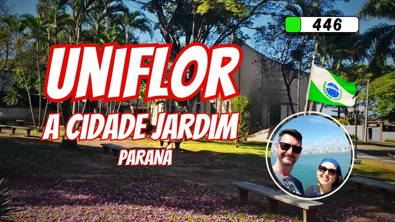 446🔴 UNIFLOR PR | CIDADE JARDIM | Como é a cidade de Uniflor no Paraná ...